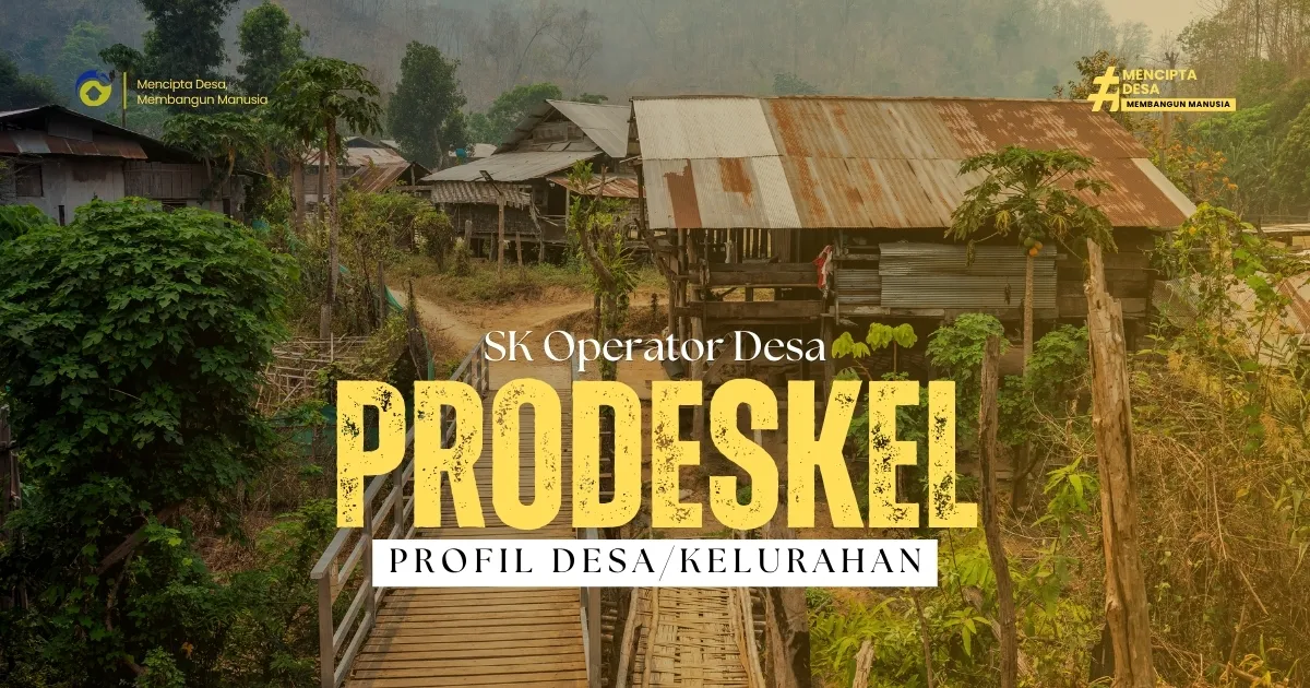 SK Operator Prodeskel [Profil Desa/Kelurahan] | Cipta Desa